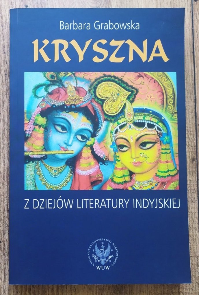 Barbara Grabowska Kryszna. Z dziejów literatury indyjskiej