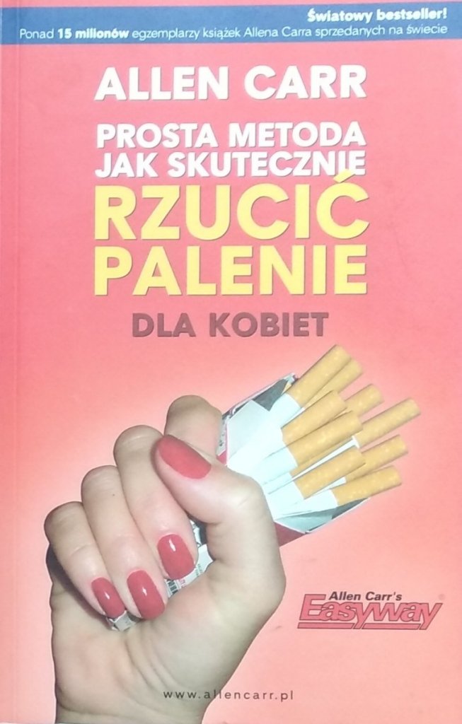 Allen Carr Prosta metoda jak skutecznie rzucić palenie - dla kobiet