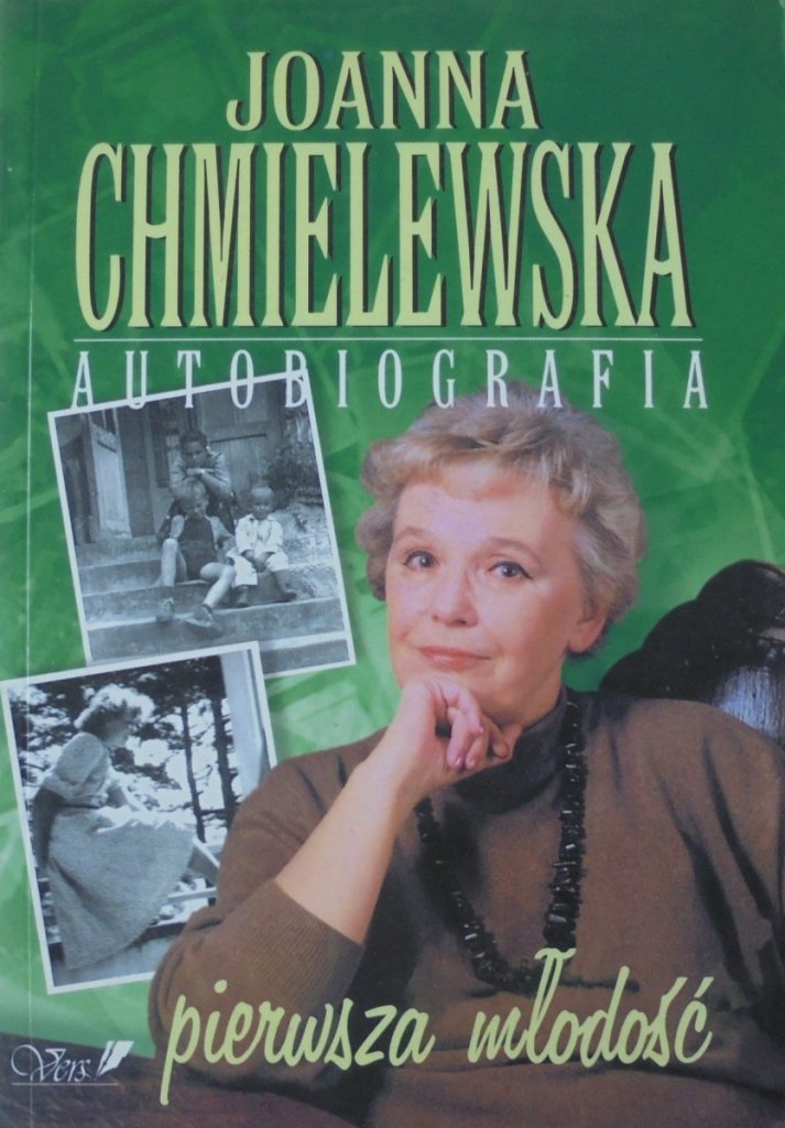 Joanna Chmielewska • Autobiografia tom 2. Pierwsza młodość - Pisarze, Poeci - Biografie ...