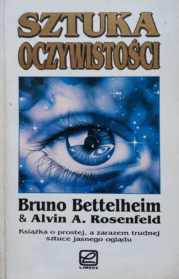Bruno Bettelheim, Alvin A. Rosenfeld • Sztuka oczywistości ...