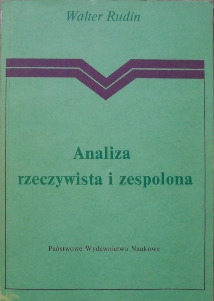 Walter Rudin • Analiza rzeczywista i zespolona - Matematyka