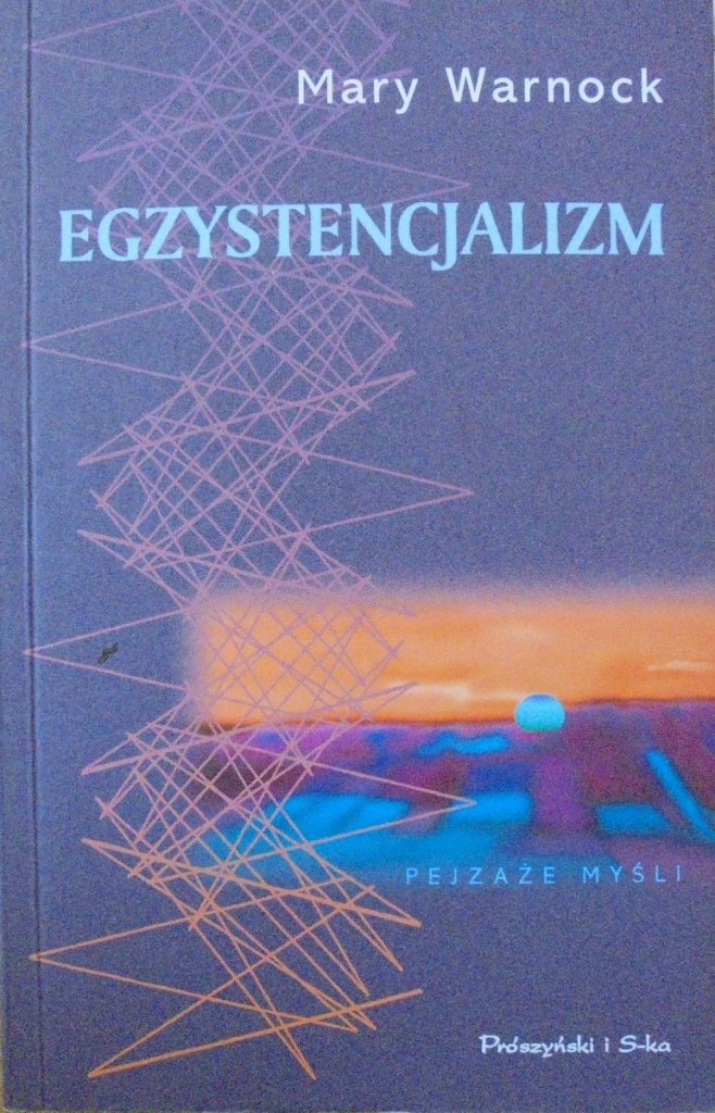 Mary Warnock • Egzystencjalizm - Opracowania, antologie - Filozofia