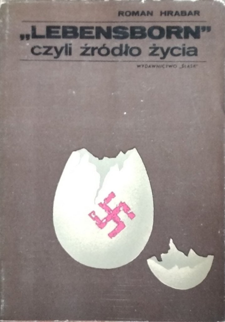 Roman Hrabar Lebensborn czyli źródło życia