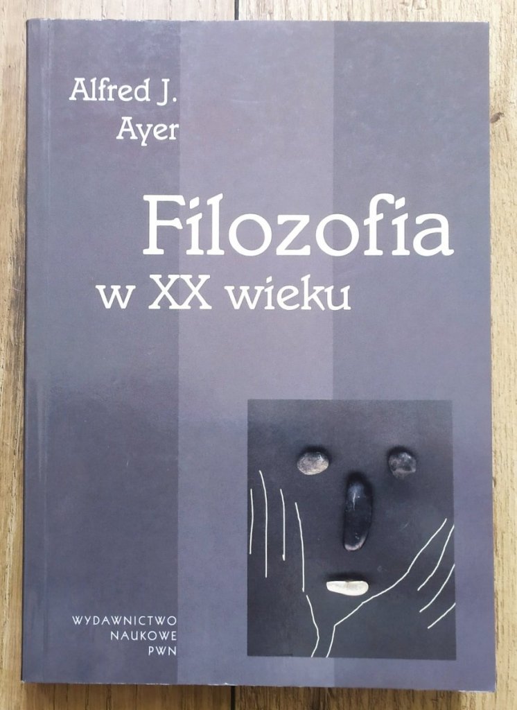 Alfred J. Ayer Filozofia w XX wieku