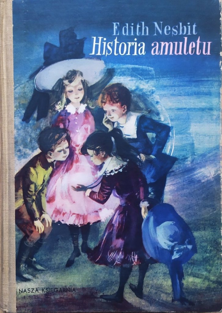 Edith Nesbit Historia amuletu [Maria Orłowska-Gabryś]