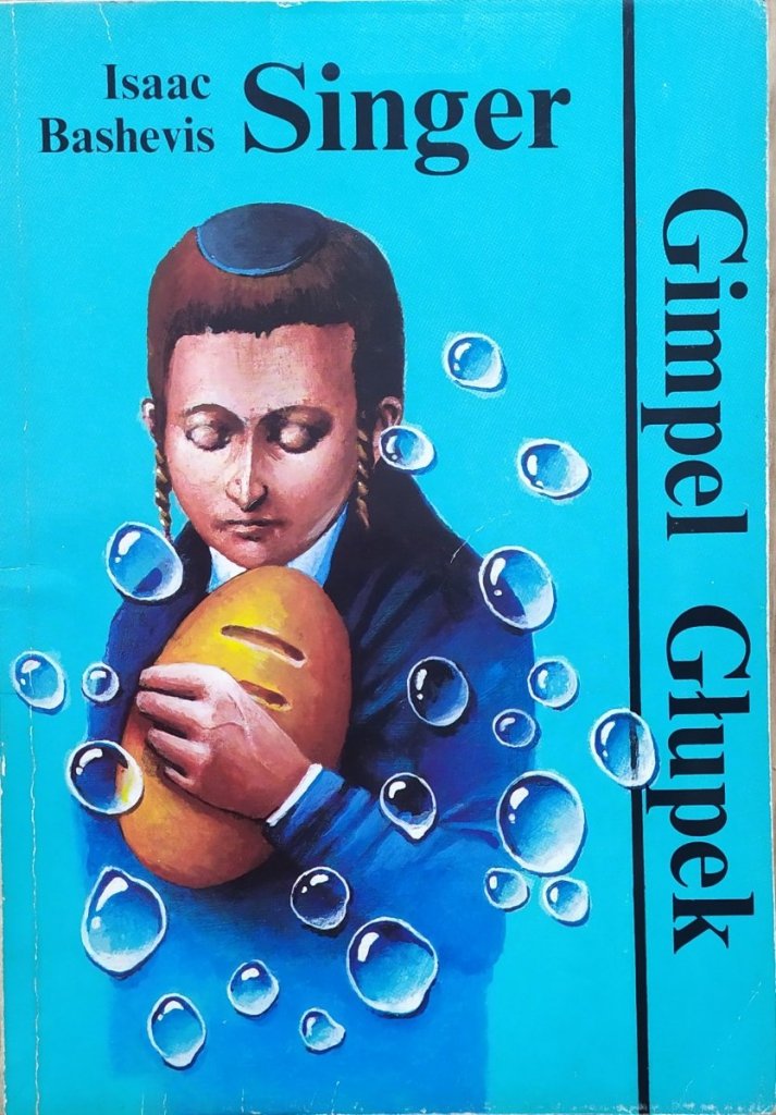 Isaac Bashevis Singer Gimpel Głupek