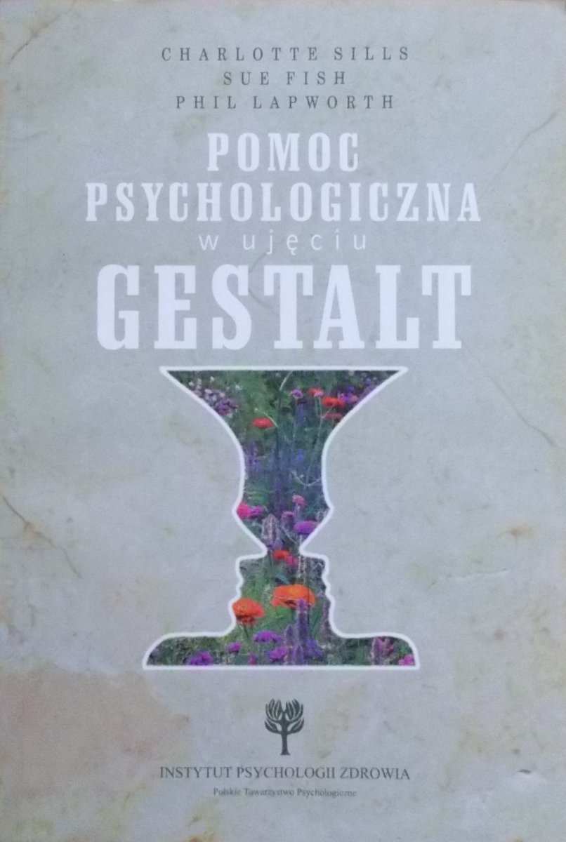 Charlotte Sills, Sue Fish, Phil Lapworth • Pomoc psychologiczna w ...
