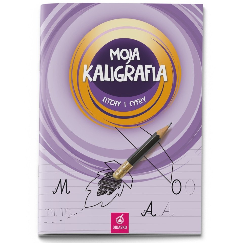 Moja kaligrafia. Litery i cyfry klasa 1 - Klasa 1 - Podręczniki szkolne ...