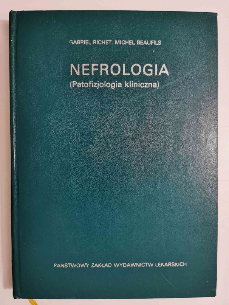 NEFROLOGIA (PATOFIZJOLOGIA KLINICZNA) - Gabriel Richet 1976 - Medycyna ...