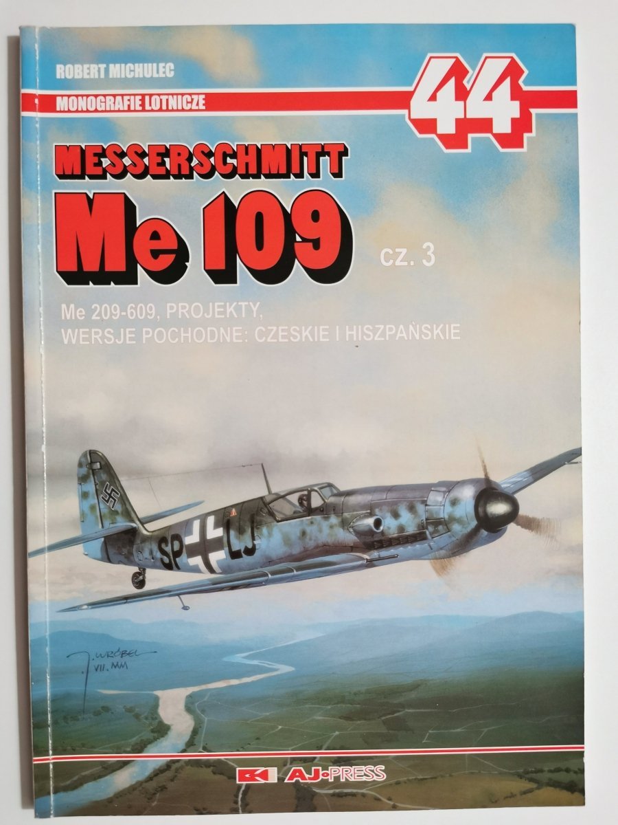 MONOGRAFIE LOTNICZE – MESSERSCHMITT Me 109 cz. 3 -Robert Michulec 2000 ...